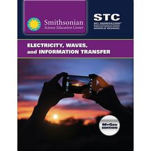 STC-Middle School™, My Generation™: Electricity, Waves, and Information ...