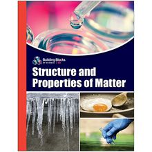 Building Blocks of Science® 3D: Structure and Properties of Matter ...