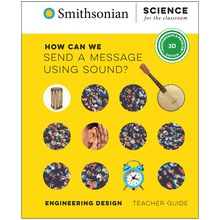 Smithsonian Science for the Classroom™ 2nd Edition: How Can We Send a ...
