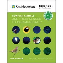 Smithsonian Science for the Classroom™ 2nd Edition: How Can Animals Use ...
