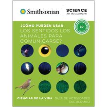 Smithsonian Science for the Classroom™ 2nd Edition: How Can Animals Use ...