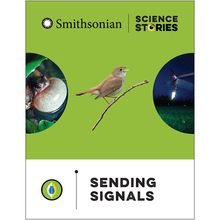 Smithsonian Science Stories Literacy Series™: Sending Signals ©2022 ...