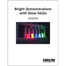 Bright Demonstrations with Glow Sticks Digital Resources | Carolina ...