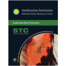 STC-Secondary™: Exploring Plate Tectonics Student Guide and Source Book ...