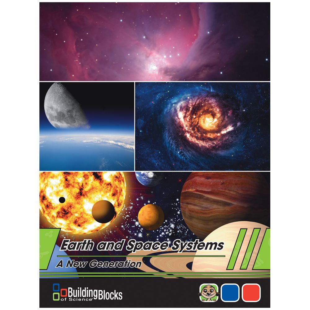 Building Blocks of Science® A New Generation: Earth and Space Systems ...
