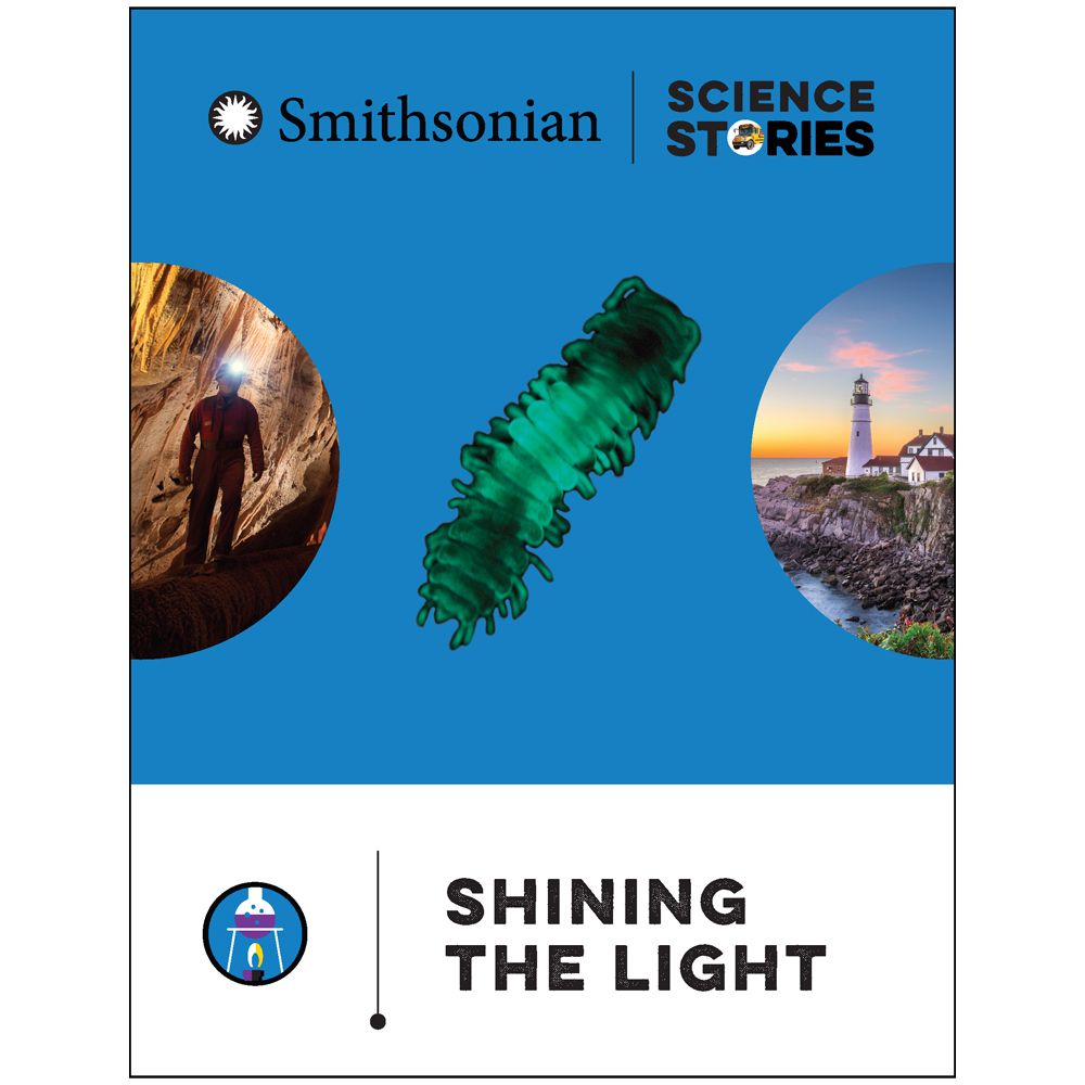 Smithsonian Science Stories Literacy Series™ 2nd Edition: Shining the ...