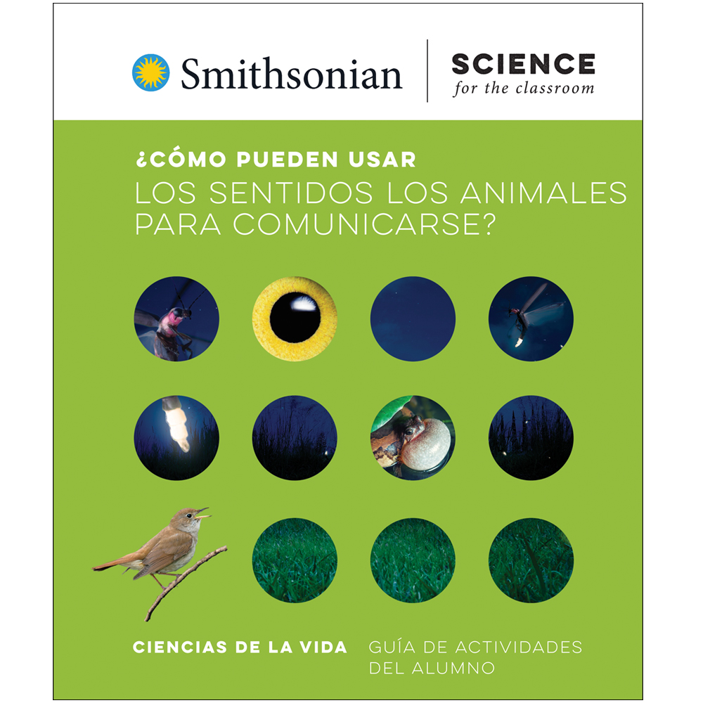 Smithsonian Science for the Classroom™: How Can Animals Use Their ...