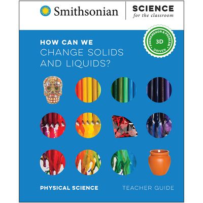 Smithsonian Science for the Classroom™ 2nd Edition: How Can We Change ...