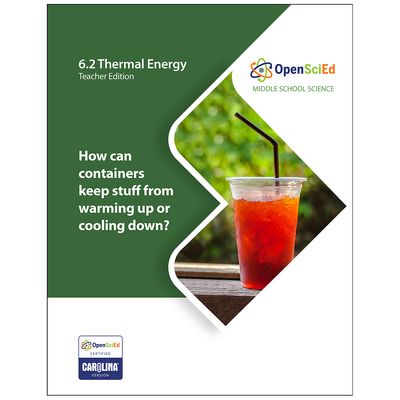 OpenSciEd: 6.2 Thermal Energy | Carolina Biological Supply